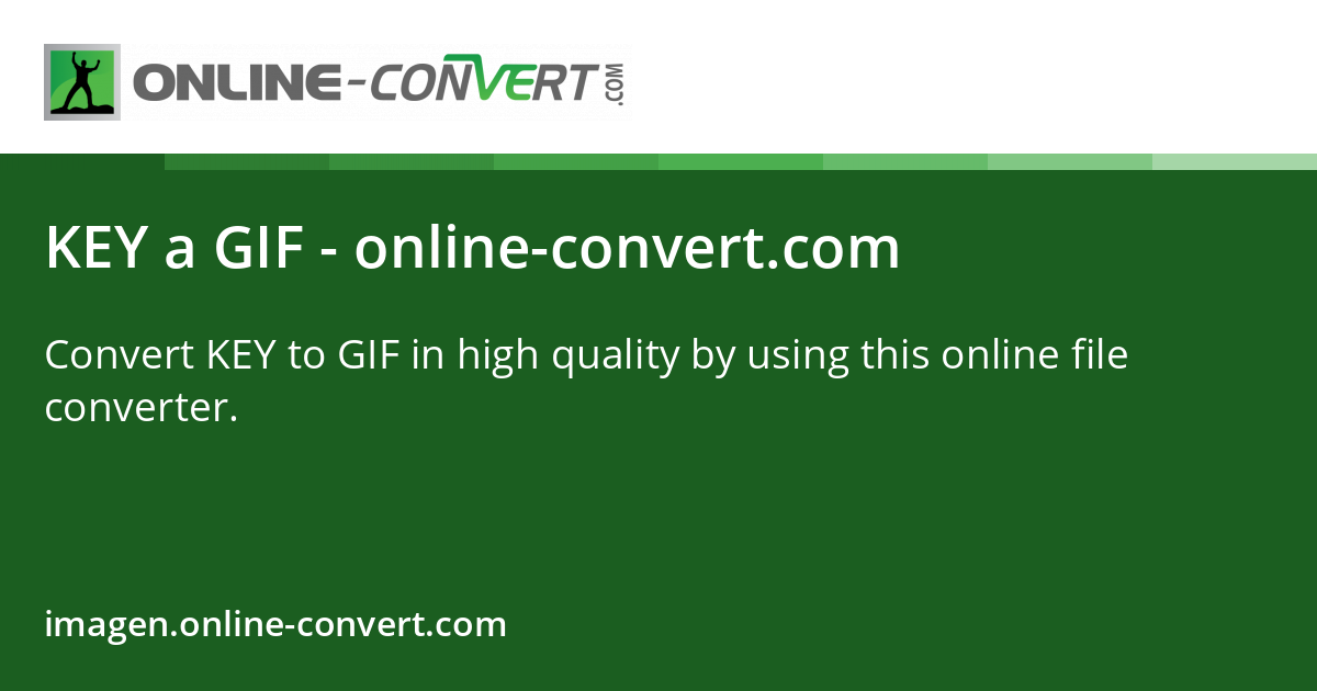 KEY a GIF - online-convert.com
