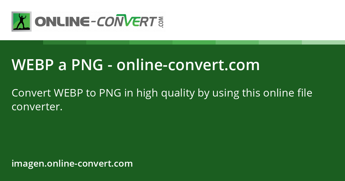 WEBP a PNG - online-convert.com